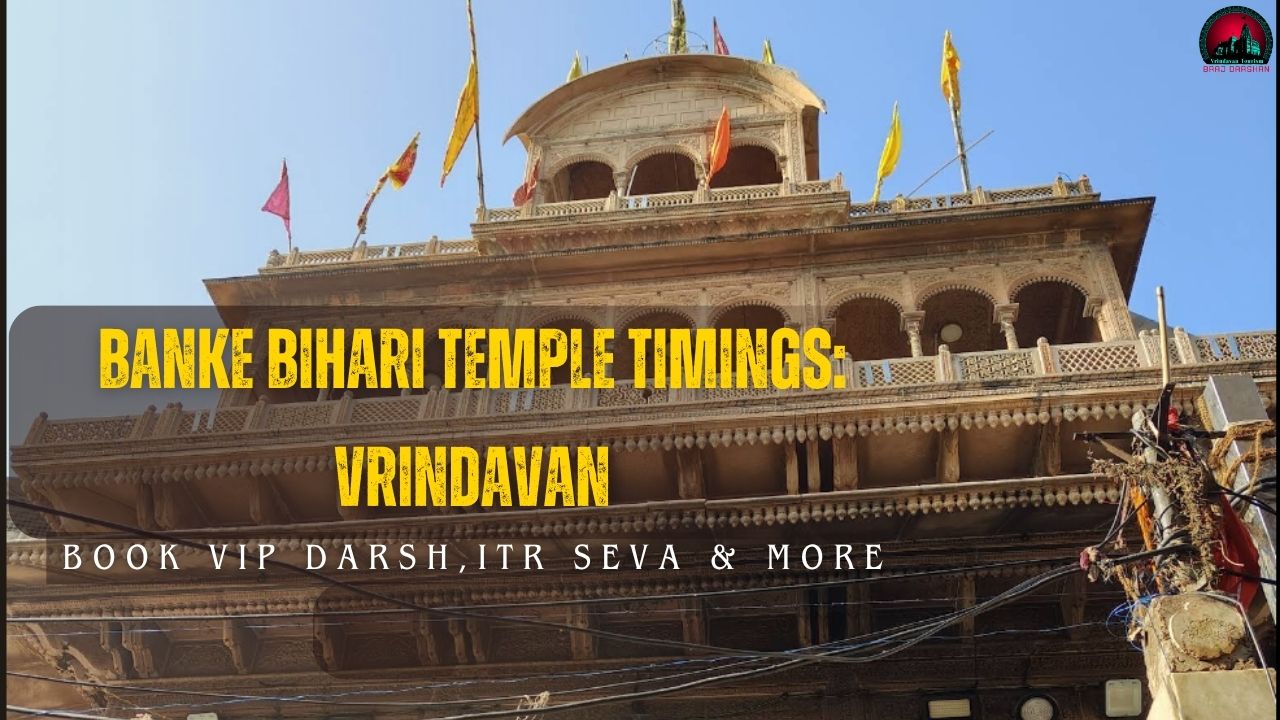 Banke Bihari Temple Timings Vrindavan-VIP Darshan Booking & Visitor ...